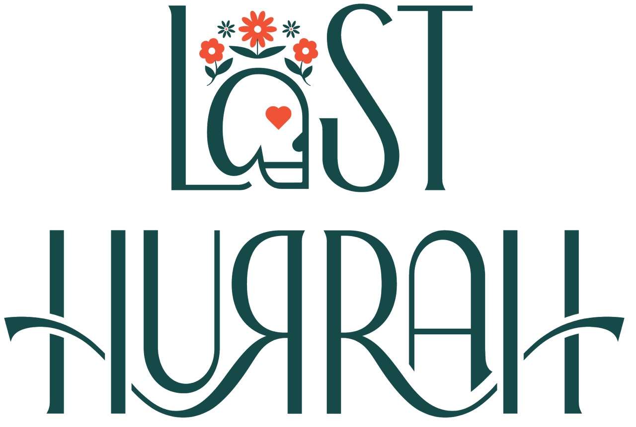 Last Hurrah — Bringing Life to Death